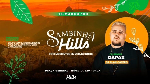 Sambinha Hills // DaPaz, Prezinha Rooftop @ Hills Rio - Urca em Rio de ...