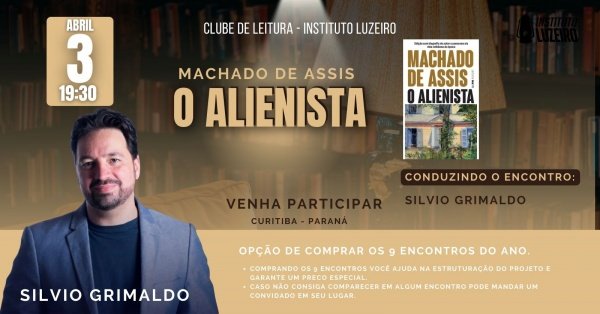 Clube do Livro - O Alienista (Machado de Assis) em Curitiba - Sympla