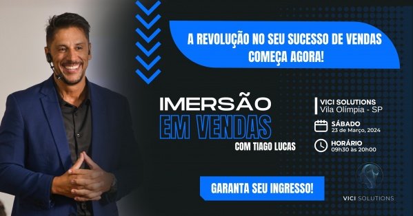 Imersão em Vendas Vici Solutions em São Paulo - Sympla