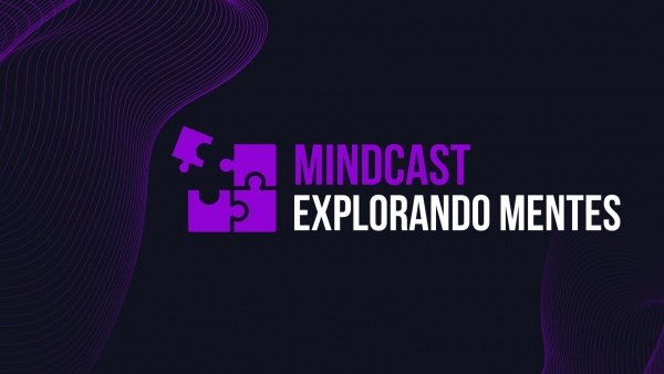 MindCast: Explorando mentes - TDAH e TEA na educação - online - Sympla