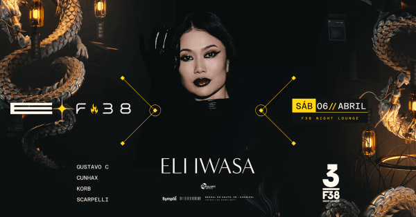 F38 Night Lounge - Eli Iwasa em Belém - Sympla