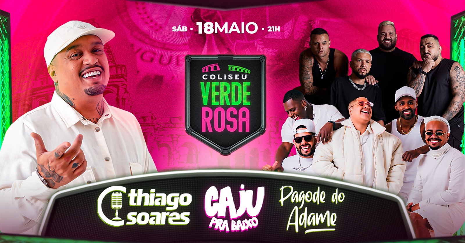 Coliseu Verde e Rosa com Caju Pra Baixo, Thiago Soares e Pagode do Adame em Rio de Janeiro ...