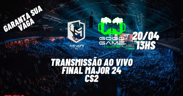 Watch Party FINAL MAJOR CS2 - Transmissão Ao Vivo no Good Game E-Sports ...