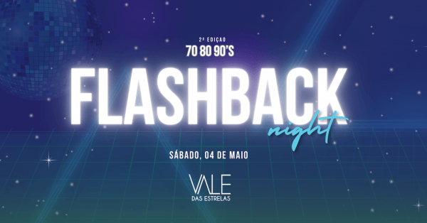 Flashback Night - Vale das Estrelas em Barra Mansa - Sympla