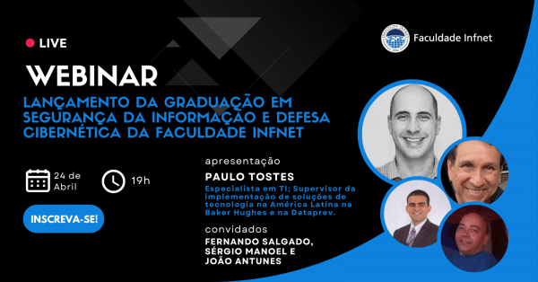 Lançamento da Graduação em Segurança da Informação e Defesa Cibernética ...