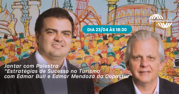 Jantar com Palestra: Estratégias de Sucesso no Turismo com Edmar Bull e ...