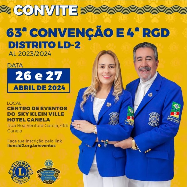Lions Clube - 63ª Convenção e 4ª RGD - Distrito LD2 - Gestão AL23.24 em ...