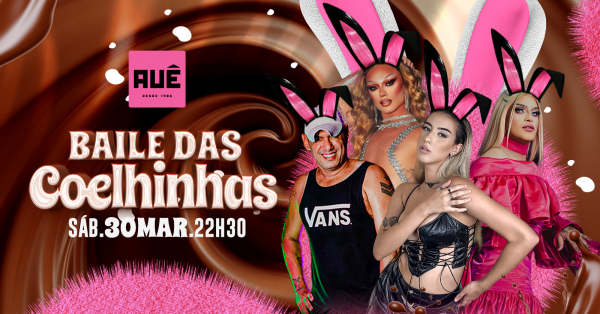 BAILE DAS COELHINHAS 2024 | SÁBADO (30/03) | 22H30 AS 5H em Volta Redonda - Sympla
