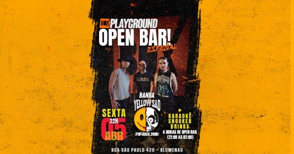 PLAYGROUND Open Bar + banda Yellow Sad em Blumenau - Sympla