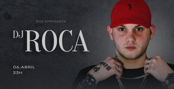 BDZ APRESENTA: DJ ROCA em Campinas - Sympla