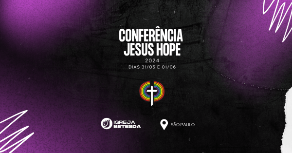 Conferência Jesus Hope 2024 em São Paulo - Sympla