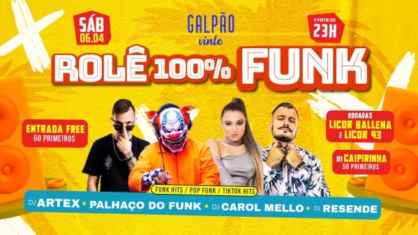 ROLÊ 100% FUNK - Galpão 20 em Ribeirão Preto - Sympla
