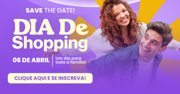 DIA DE SHOPPING em Jaraguá do Sul - Sympla
