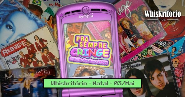 Pra Sempre, Cringe | Natal em Natal - Sympla