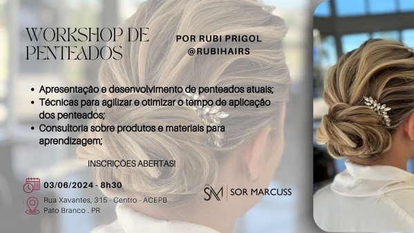 WorkShop de Penteados - Rubi Prigol em Pato Branco - Sympla