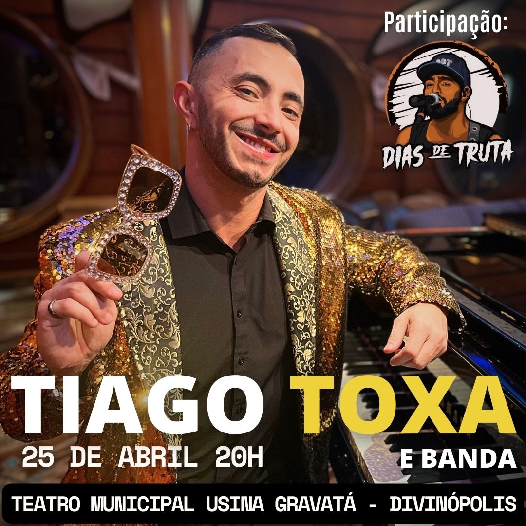 Tiago Toxa e convidados em Divinópolis - Sympla
