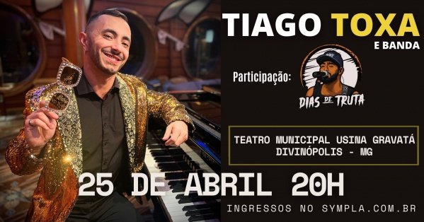 Tiago Toxa e convidados em Divinópolis - Sympla