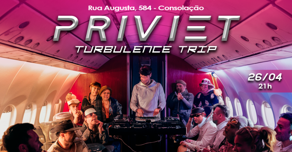 Priviet - Turbulence Trip em São Paulo - Sympla
