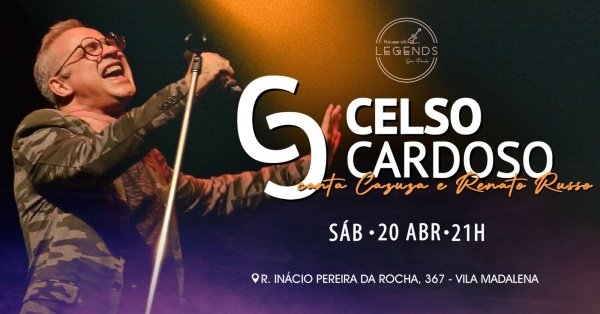Celso Cardoso e banda : o melhor de Legião Urbana e Cazuza em São Paulo ...