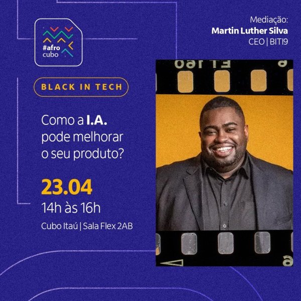 [Black In Tech] Como a I.A pode melhorar o seu produto? em São Paulo - Sympla