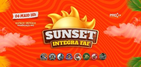 SUNSET - INTEGRA FAF em Manhuaçu - Sympla