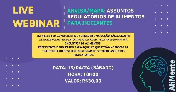ANVISA/MAPA: ASSUNTOS REGULATÓRIOS DE ALIMENTOS PARA INICIANTES ...