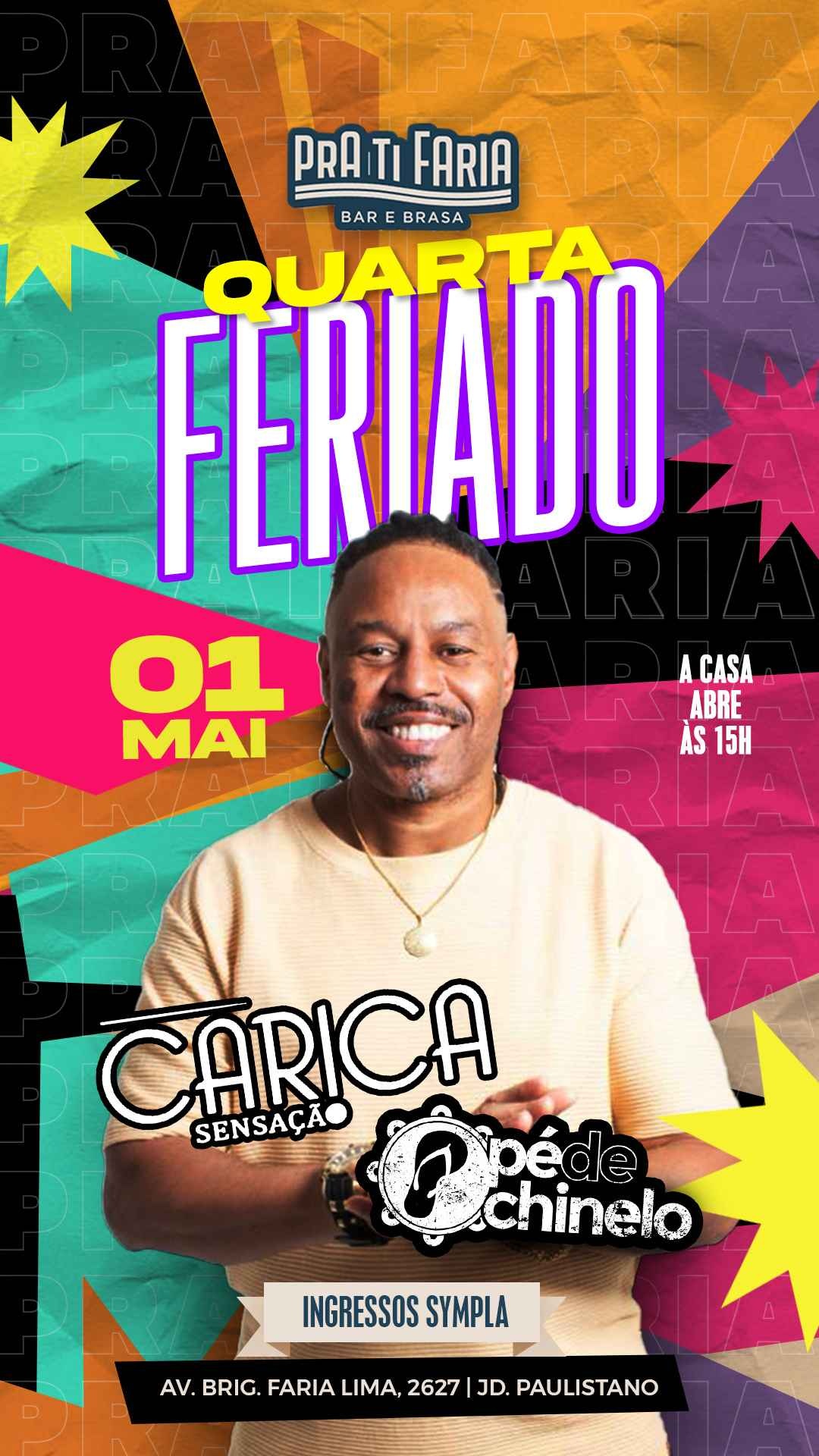 CARICA E PÉ DE CHINELO - QUARTA-FEIRA - 1 DE MAIO - FERIADO ...