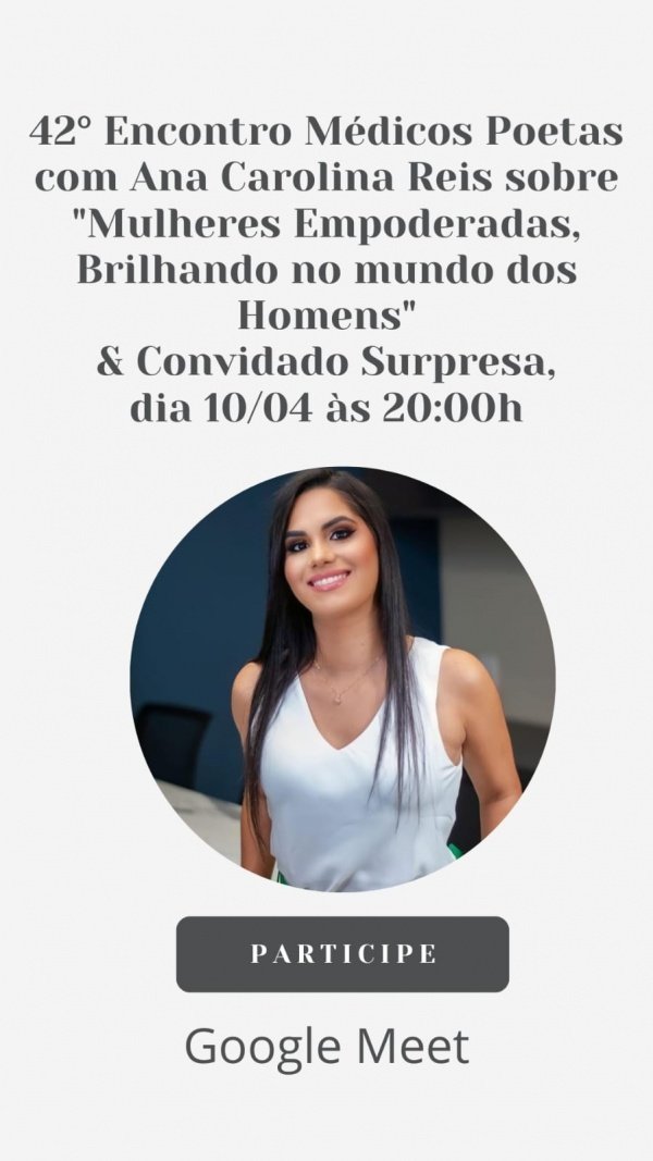 42 Encontro Médicos Poetas com Ana Reis sobre "Mulheres Empoderadas ...
