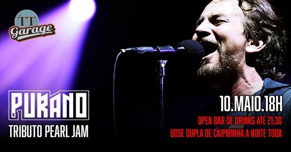 Purano + Pearl Jam + Seattle Nights + Open Bar + Dose dupla de Caipis ...