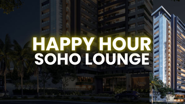 Happy Hour - Soho Lounge em Uberlândia - Sympla