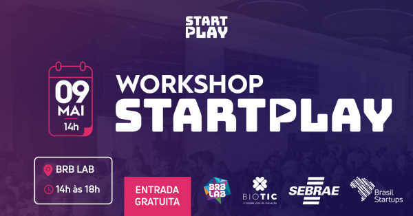 StartPlay - Entre no mundo das startups em Brasília - Sympla