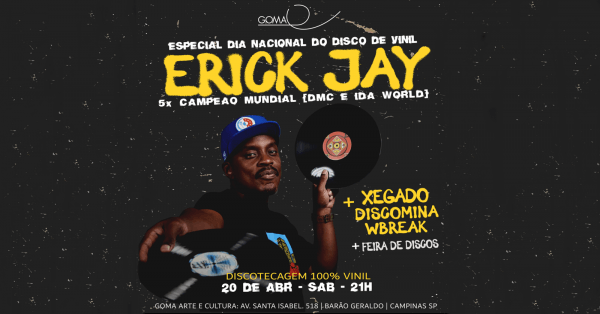 Erick Jay no Dia Nacional do Disco de Vinil + Xegado + WBreak ...