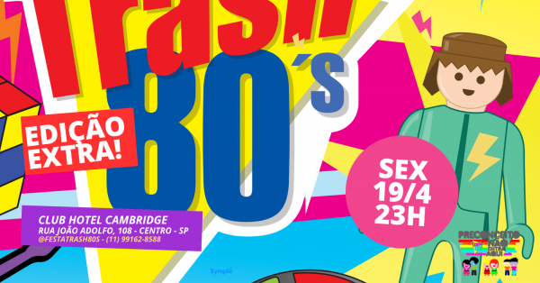Trash 80's - Edição Extra - 19/4 em São Paulo - Sympla