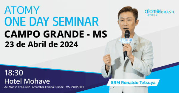 Atomy One Day Seminar - Campo Grande / MS em Campo Grande - Sympla
