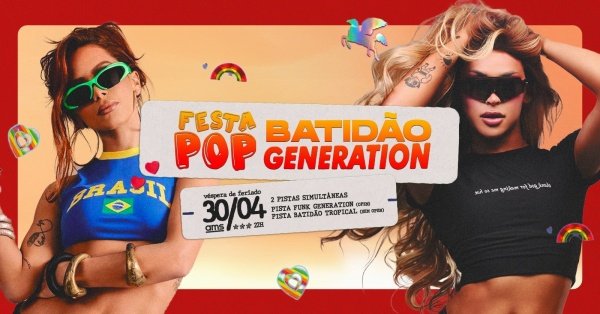 FESTA POP :: FUNK GENERATION + BATIDÃO TROPICAL VOL. 2| 30.04 | VÉSPERA ...