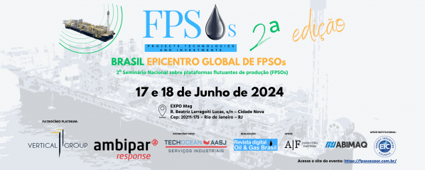 Seminário: Brasil Epicentro Global de FPSOs, 17 e 18 de junho de 2024 ...