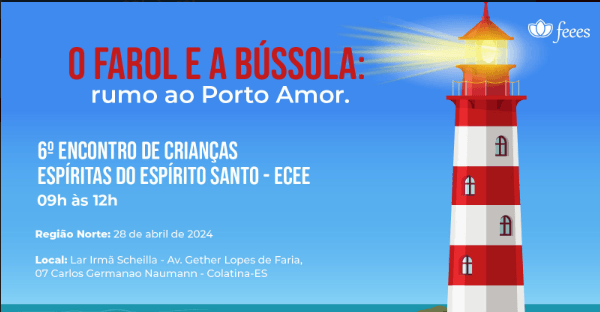 6º ECEES/ NORTE- O Farol e a Bússola: rumo ao Porto Amor em Colatina ...