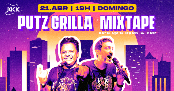 DOMINGO JACK! BH A 80 | PUTZ GRILLA + MIXTAPE (80'S, 90'S ROCK & POP ...
