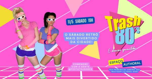 Trash 80's no Espaço Authoral - 11/5 em São Paulo - Sympla