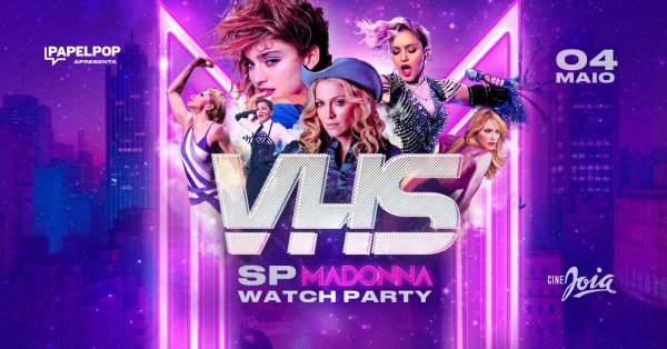 VHS SP: Especial Madonna - Watch Party no Cine Joia em São Paulo - Sympla