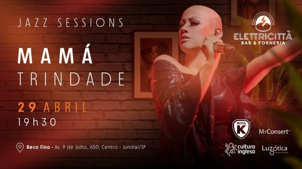 Jazz Sessions Mamá Trindade - Private Monday no Elettricittà em Jundiaí ...