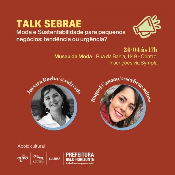 TALK SEBRAE - Moda e sustentabilidade para pequenos negócios: tendência ou urgência? em Belo ...
