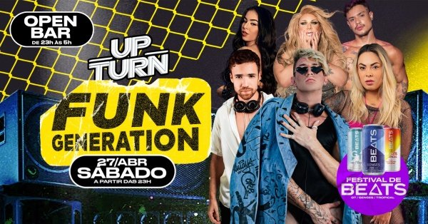 FUNK GENERATION | FESTIVAL DE BEATS | OPEN BAR em Rio de Janeiro - Sympla