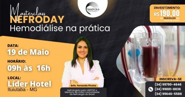MASTERCLASS NEFRODAY - HEMODIÁLISE NA PRÁTICA em Ituiutaba - Sympla