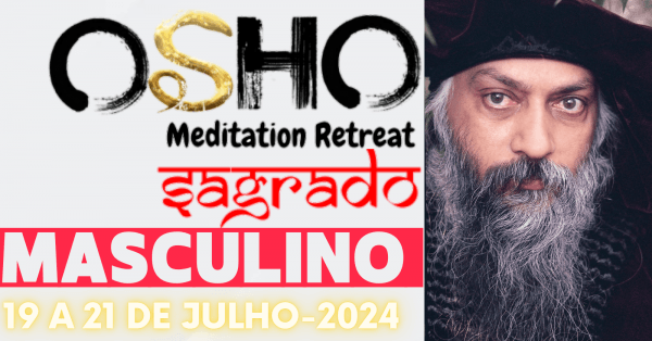 Retiro Sagrado Masculino - Osho Brasil - Masculinidade Saudável em Paraty - Sympla