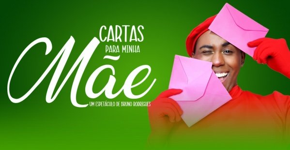 CARTAS PARA MINHA MÃE - Uma carta de amor para todas as mães em Sant'Ana do Livramento - Sympla