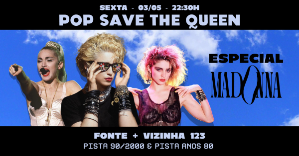 MADONNA: Pop Save The Queen! Edição ÚNICA - Duas Pistas 80s e Pista 90/ ...