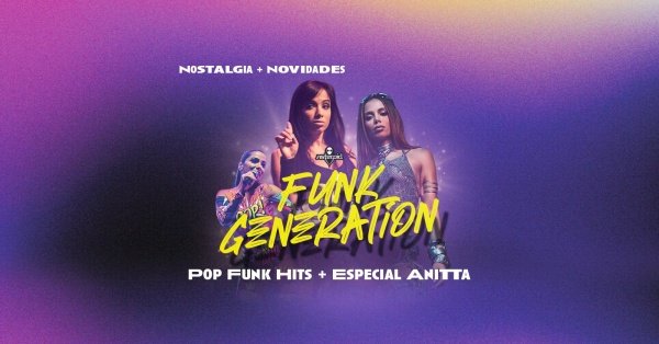 FUNK GENERATION | POP.FUNK.HITS.ESPECIAL ANITTA | Nostalgia + Novidades ...