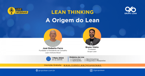 A ORIGEM DO LEAN - Grupo Lean Live #45 - online - Sympla