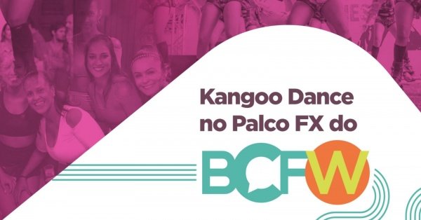 KANGOO DANCE NO PALCO DO BCFW 2024 em Brasília - Sympla